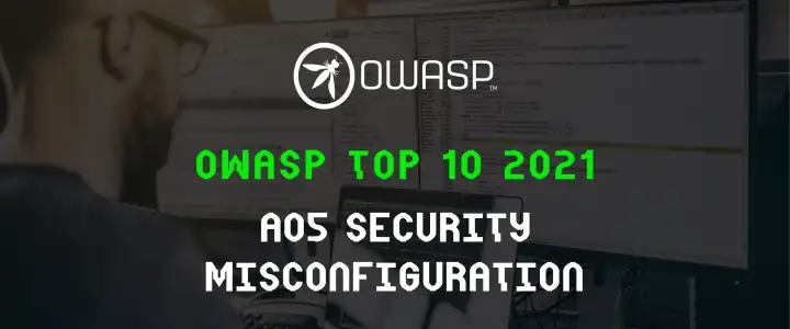 OWASP Top Ten 2021 - A05 Security Misconfiguration | ISGroup ...